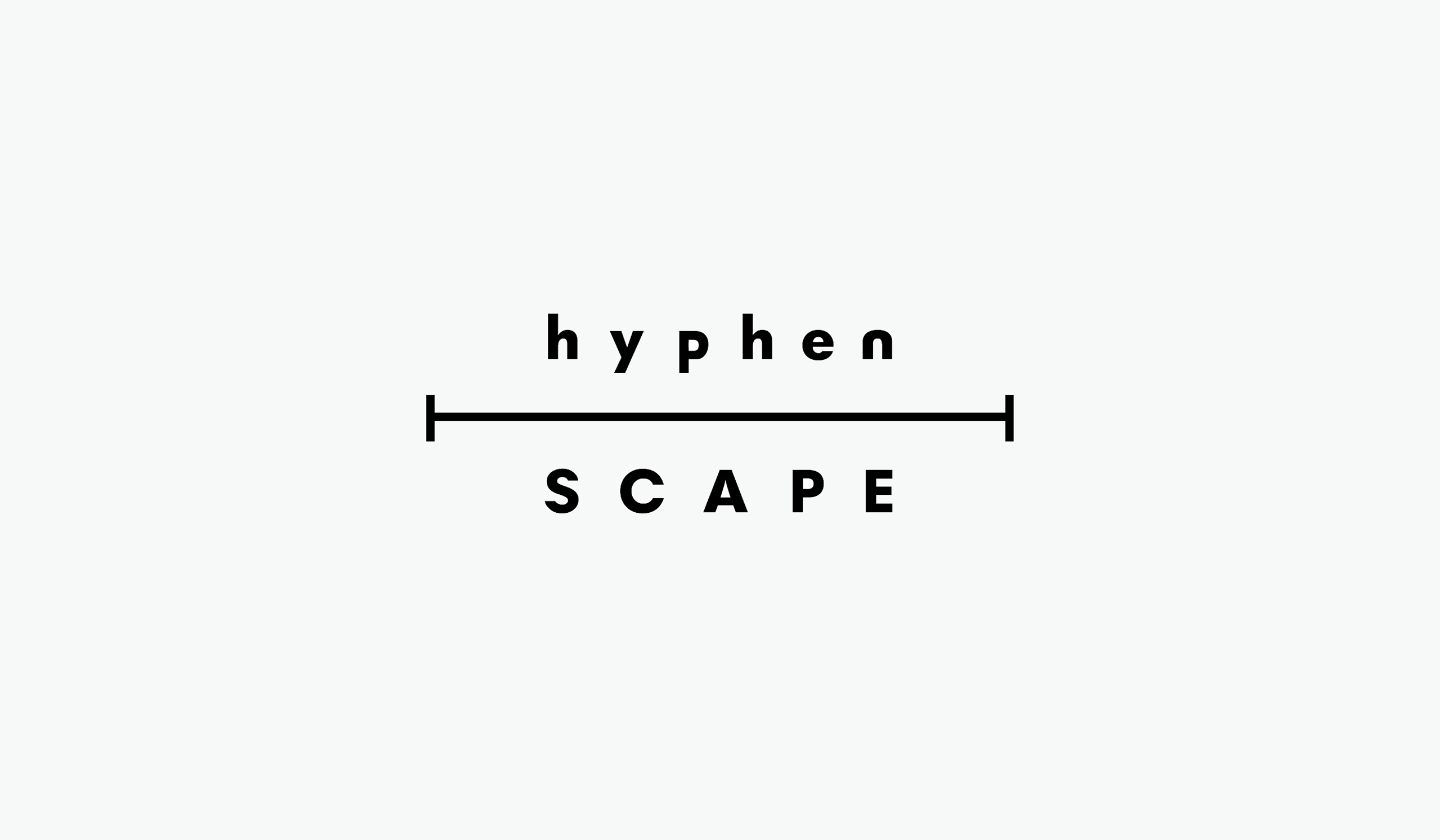 hyphen SCAPE | PINHOLE